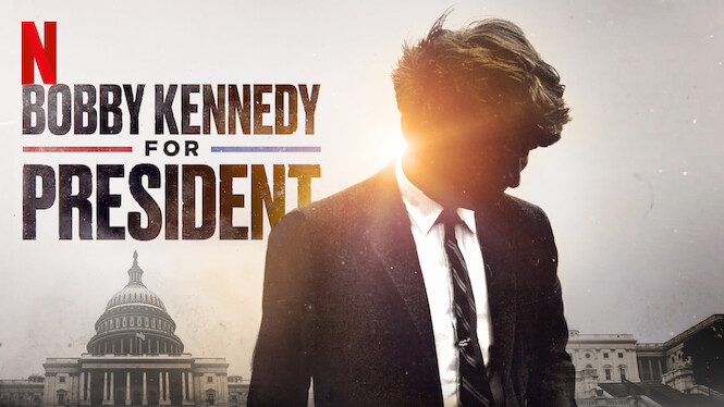 Is 'Bobby Kennedy for President' on Netflix? Where to Watch the ...